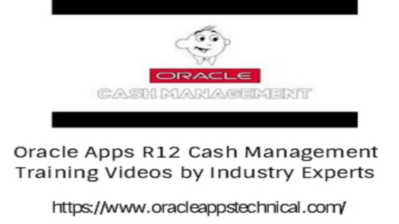Oracle R12 Training: Master Oracle Cash Management