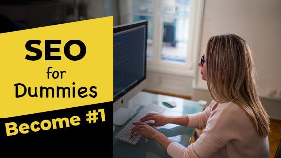 SEO for Dummies: From SEO Basics to Advanced Strategies